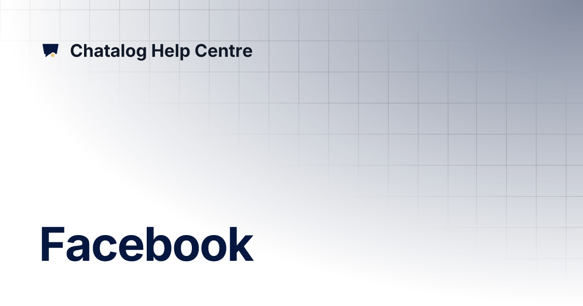 Facebook | Chatalog Help Centre